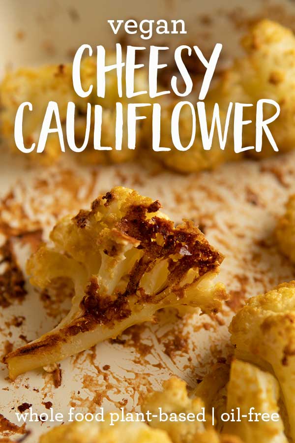 Vegan Cheesy Cauliflower (plant-based, oil-free) | Pass the Plants